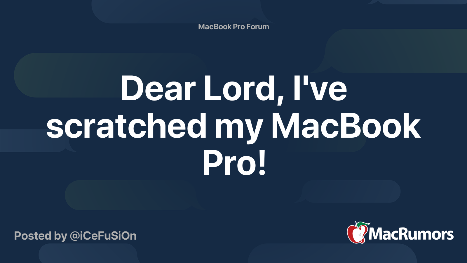 Dear Lord, I've scratched my MacBook Pro! | MacRumors Forums