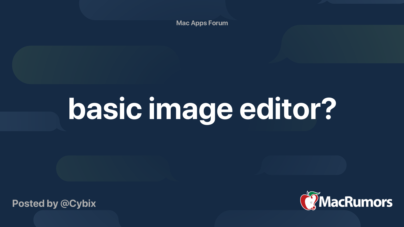 basic image editor? | MacRumors Forums