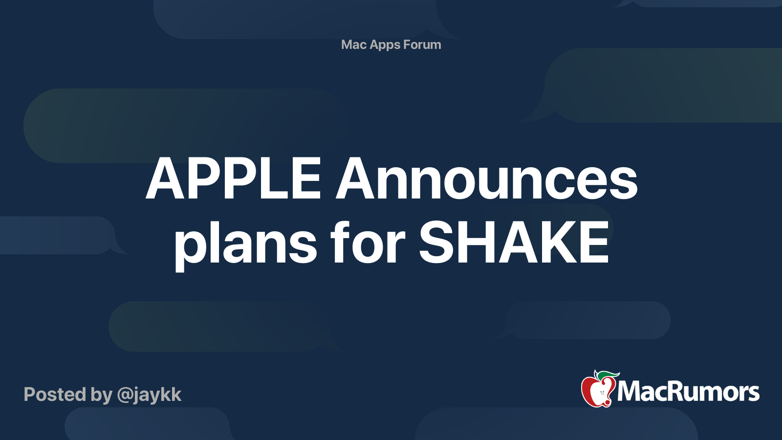 APPLE Announces plans for SHAKE | MacRumors Forums