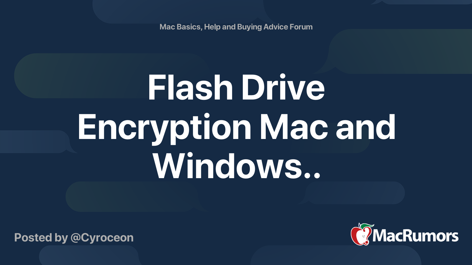Flash Drive Encryption Mac and Windows.. | MacRumors Forums