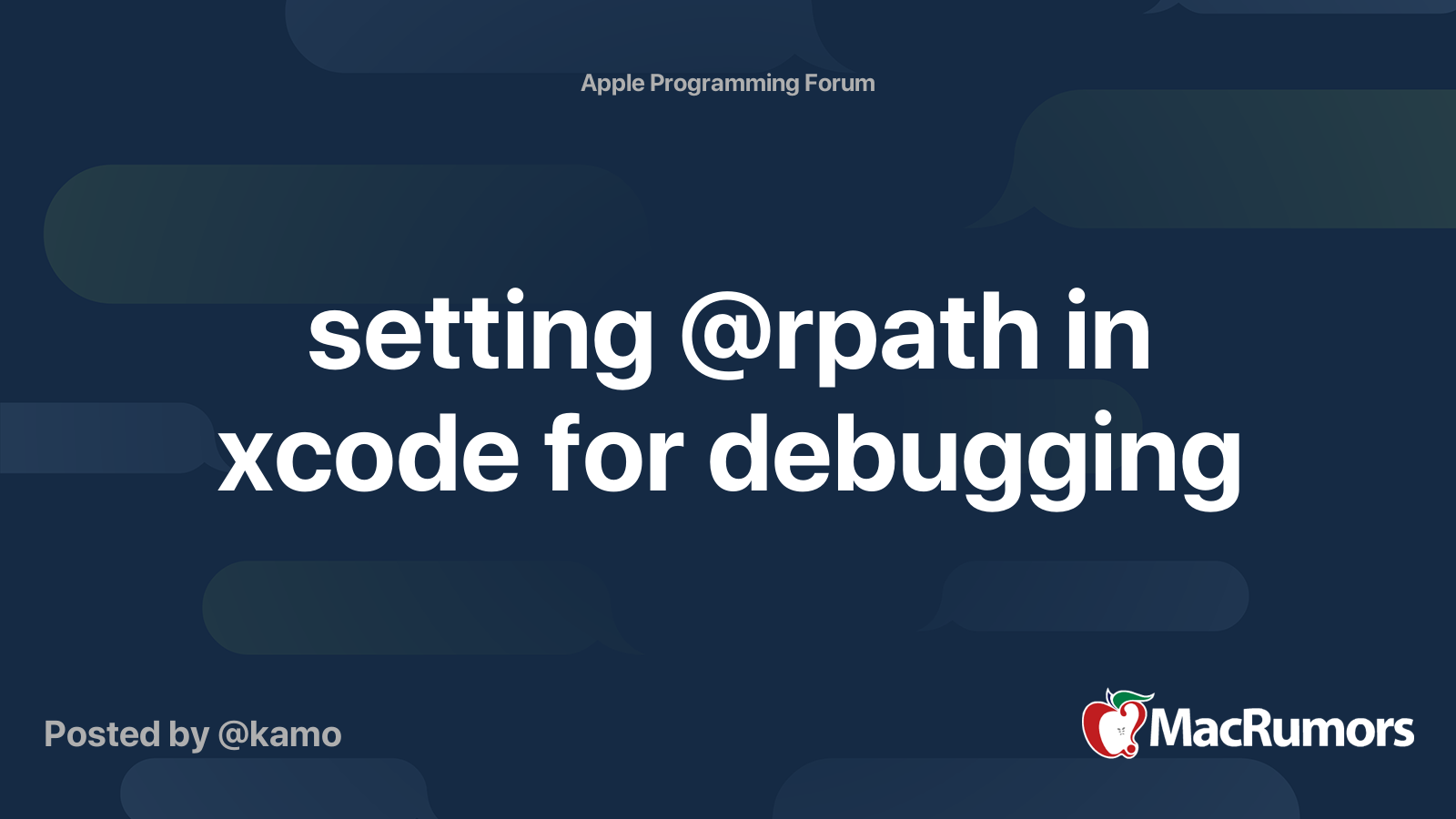 setting @rpath in xcode for debugging | MacRumors Forums