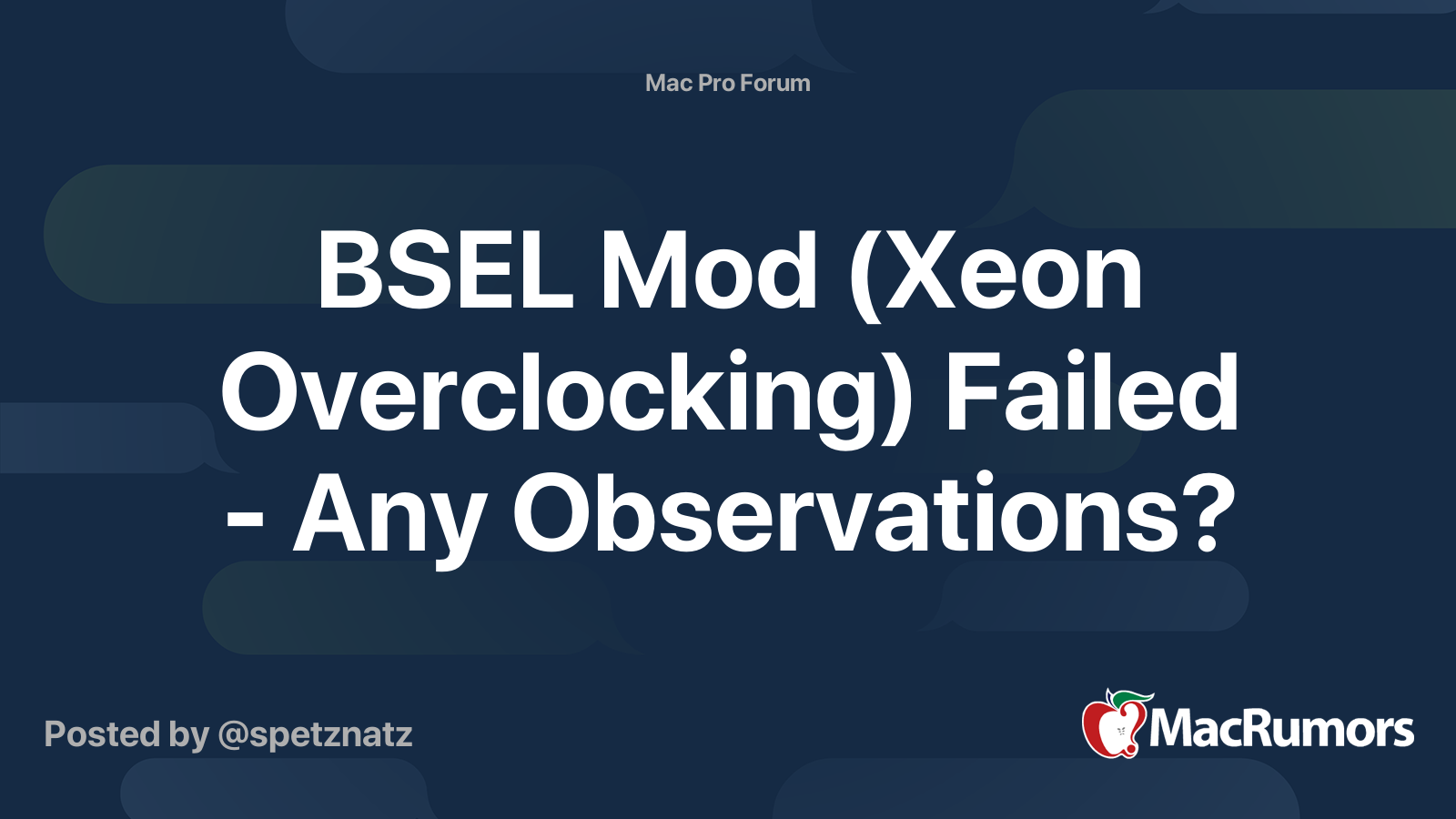 BSEL Mod (Xeon Overclocking) Failed - Any Observations? | MacRumors Forums