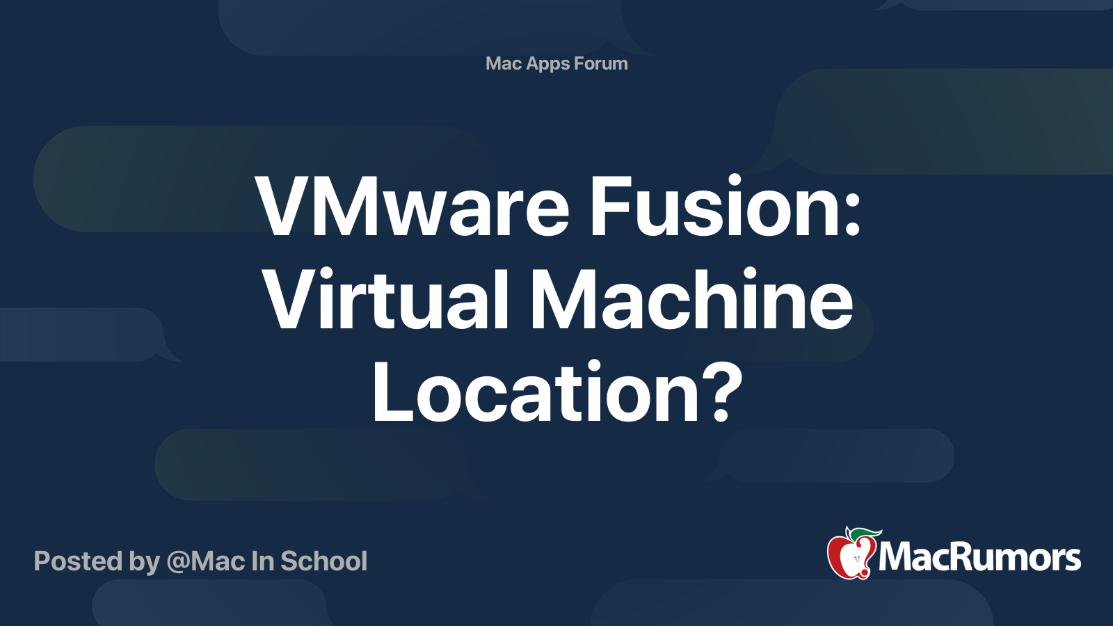 VMware Fusion: Virtual Machine Location? | MacRumors Forums