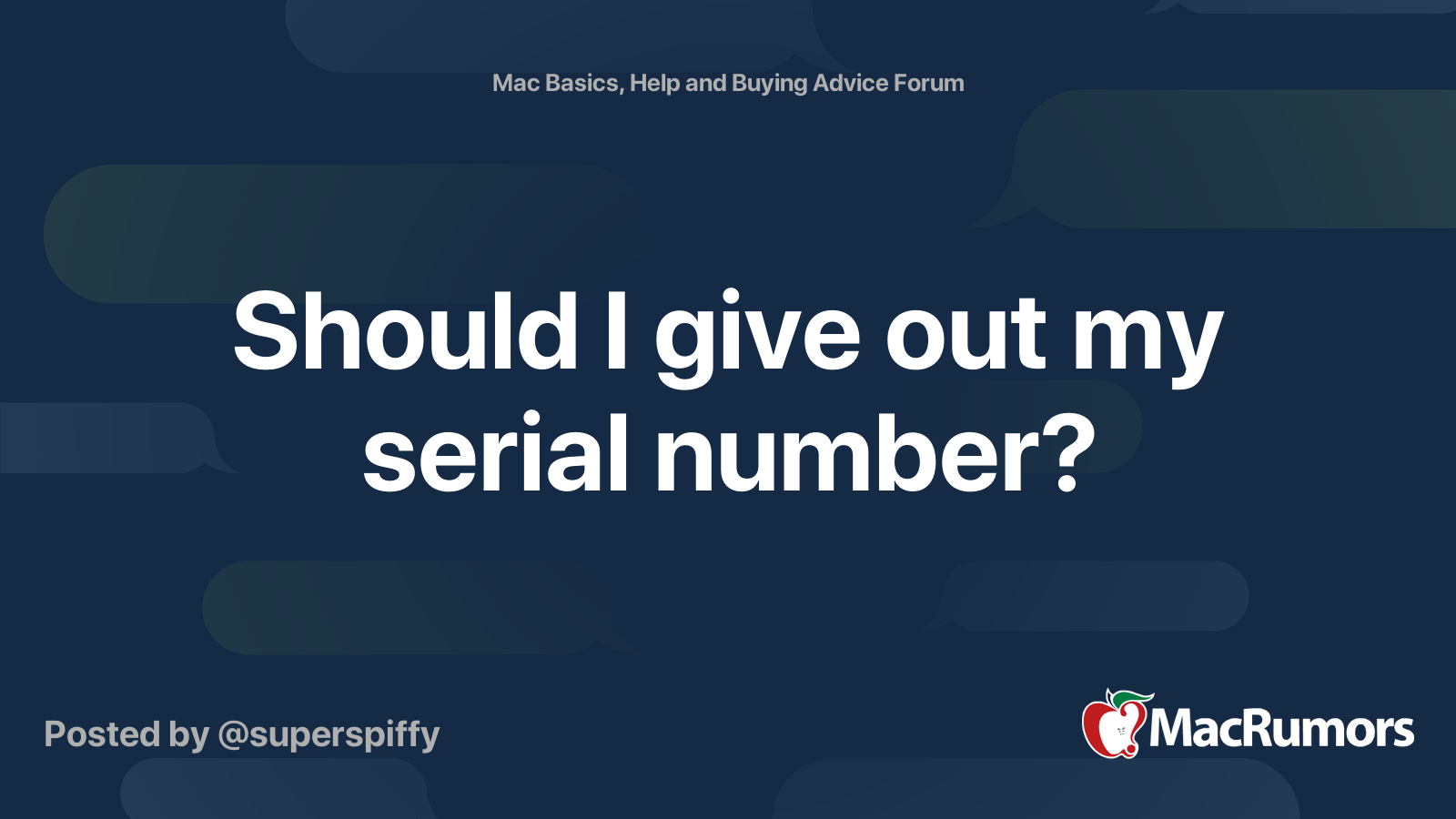 Should I give out my serial number? | MacRumors Forums