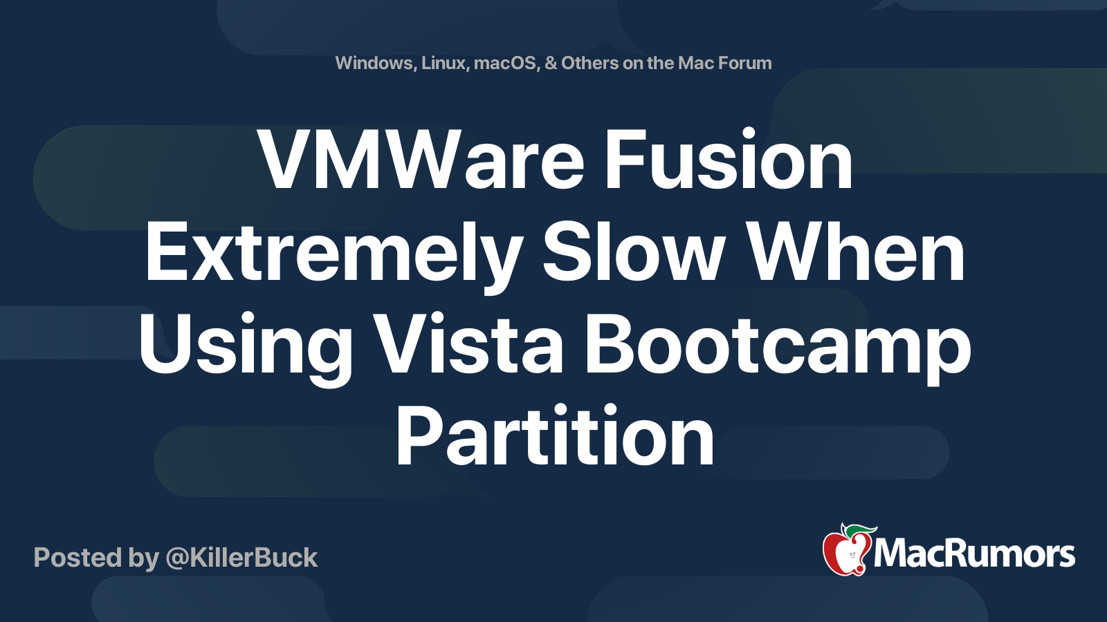 VMWare Fusion Extremely Slow When Using Vista Bootcamp Partition | MacRumors Forums