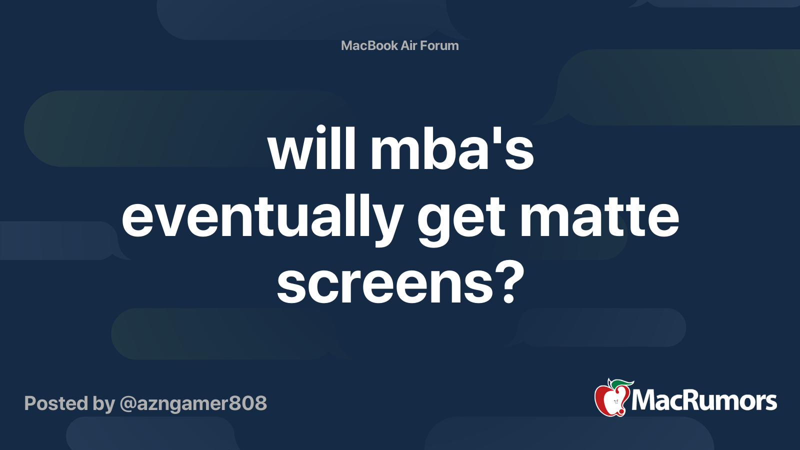 will mba's eventually get matte screens? | MacRumors Forums