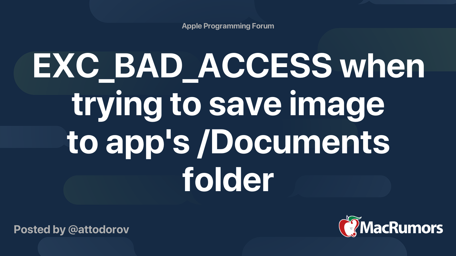 EXC_BAD_ACCESS when trying to save image to app's /Documents folder | MacRumors Forums