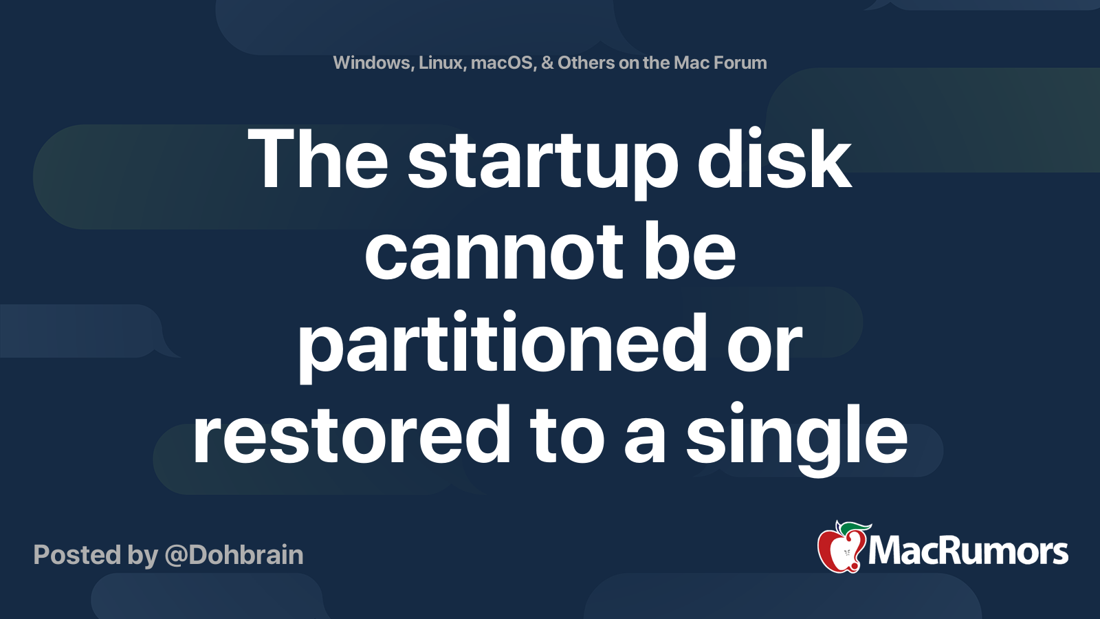 The Startup Disk Cannot Be Partitioned Or Restored To A Single Partition Macrumors Forums