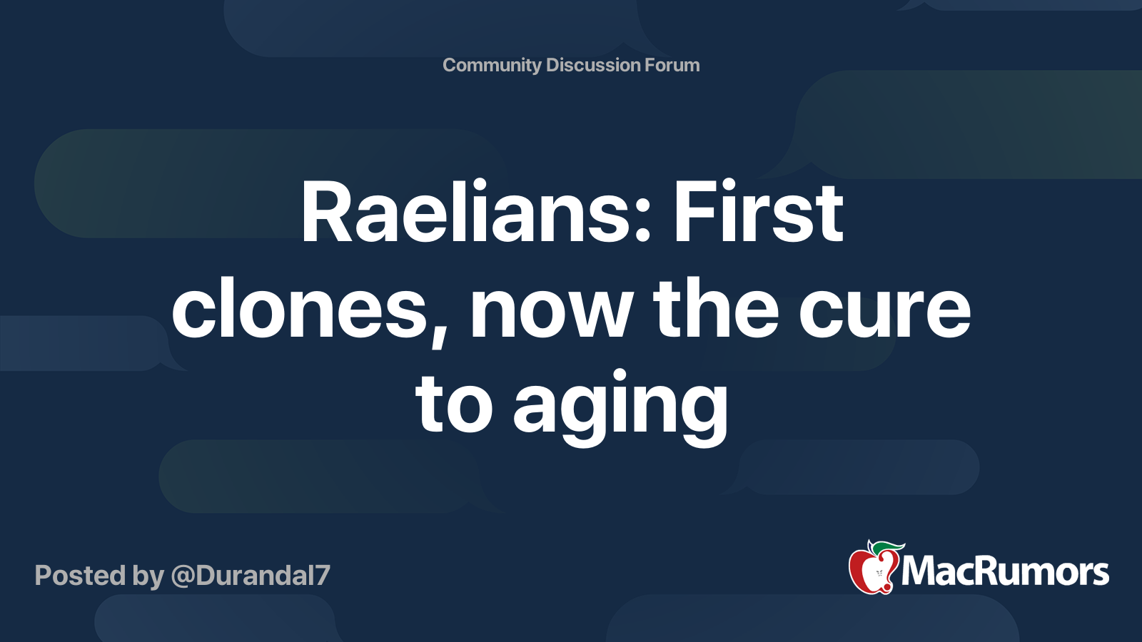 Raelians: First clones, now the cure to aging | MacRumors Forums
