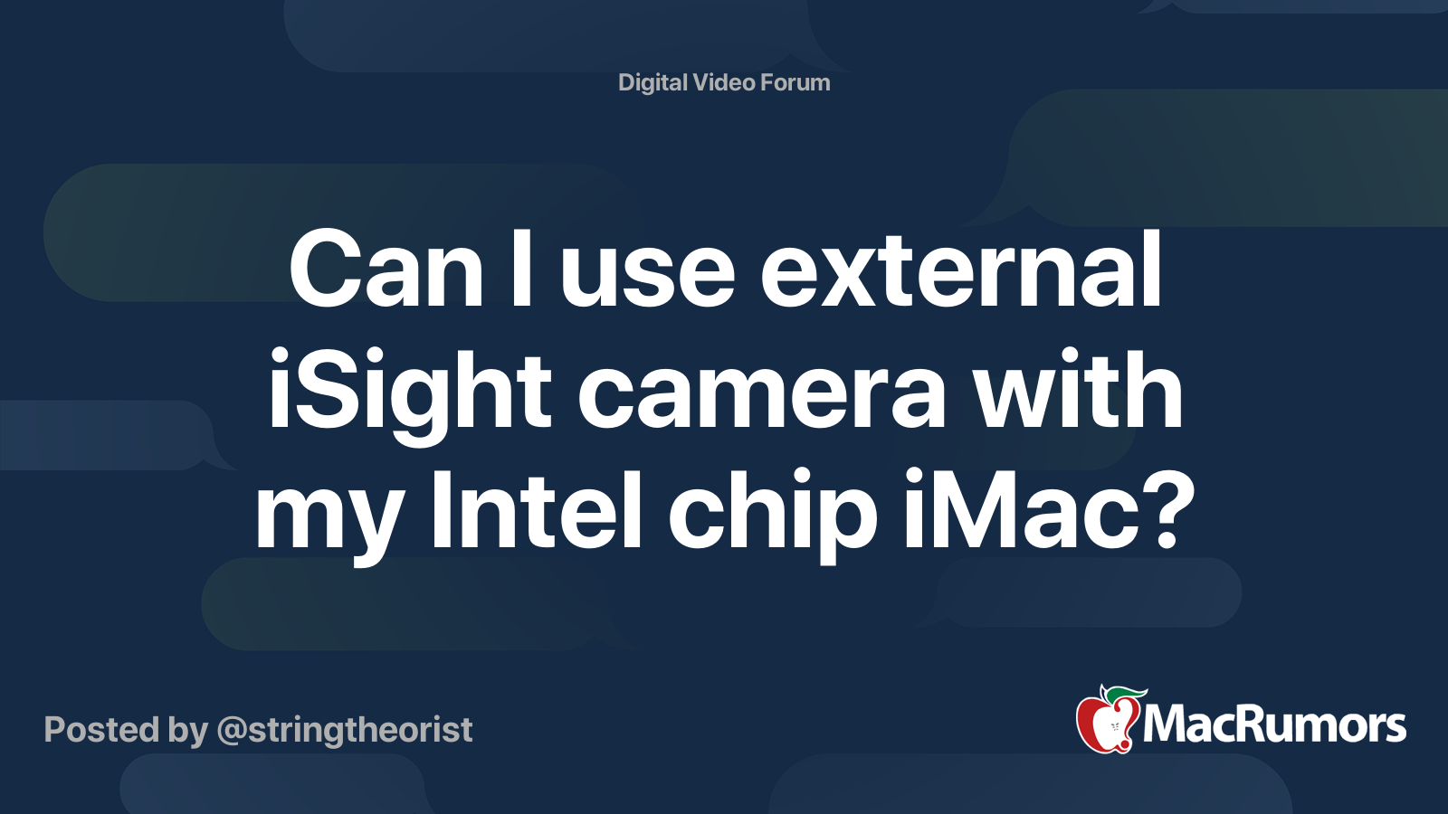 Can I use external iSight camera with my Intel chip iMac? | MacRumors ...