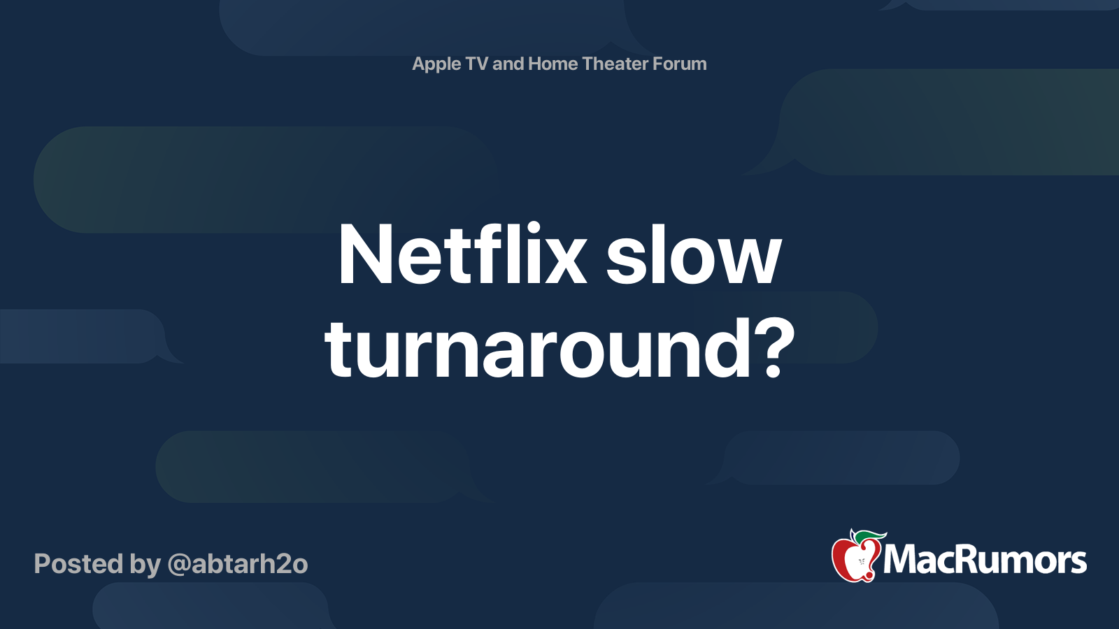 Netflix slow turnaround? | MacRumors Forums