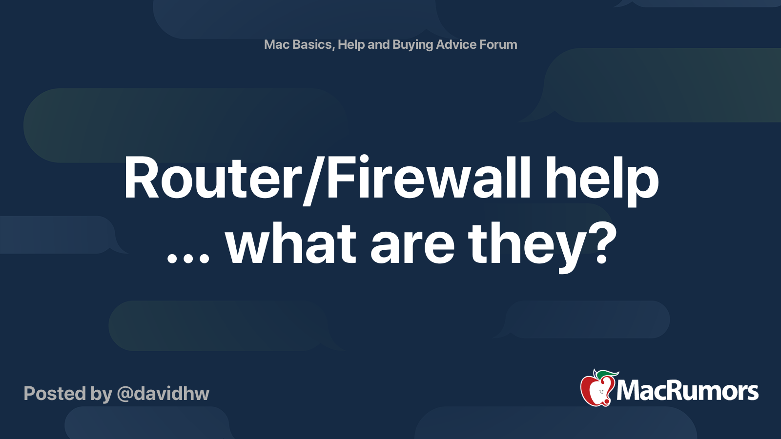 Router/Firewall help ... what are they? | MacRumors Forums