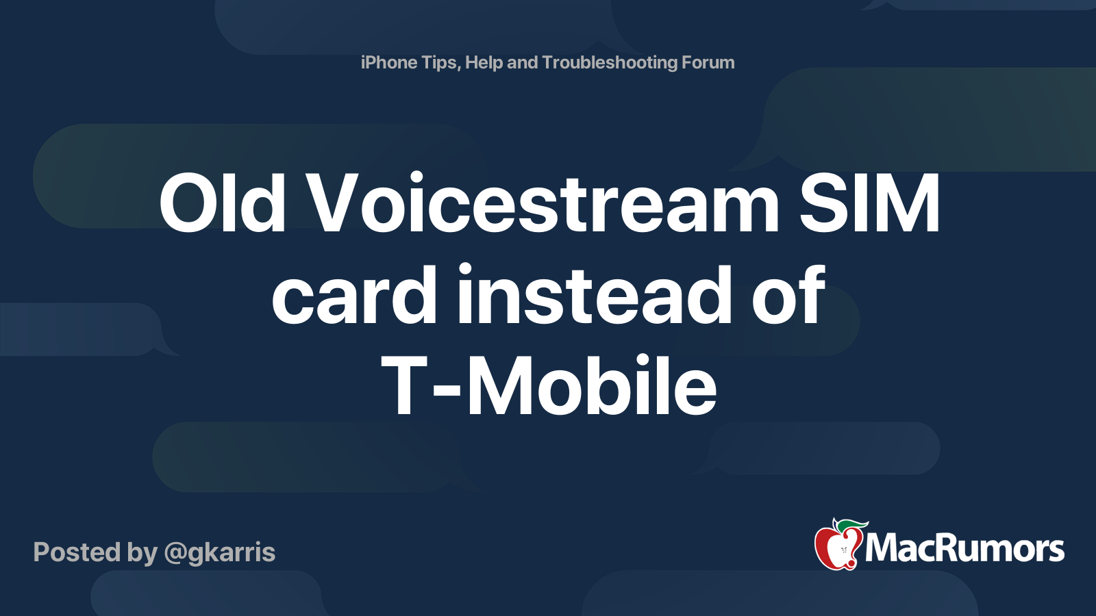Old Voicestream SIM card instead of T-Mobile | MacRumors Forums