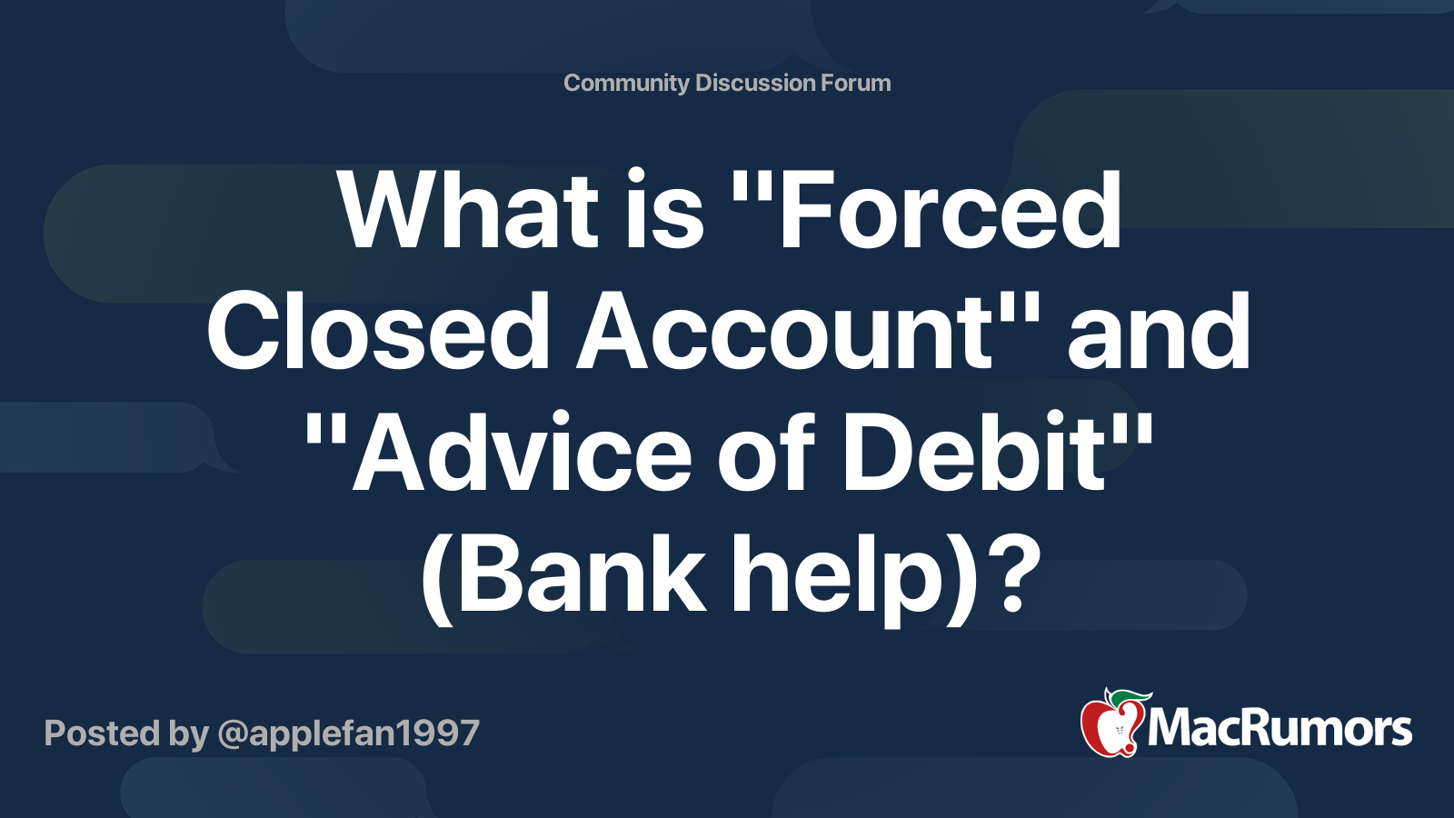 What is "Forced Closed Account" and "Advice of Debit" (Bank help ...