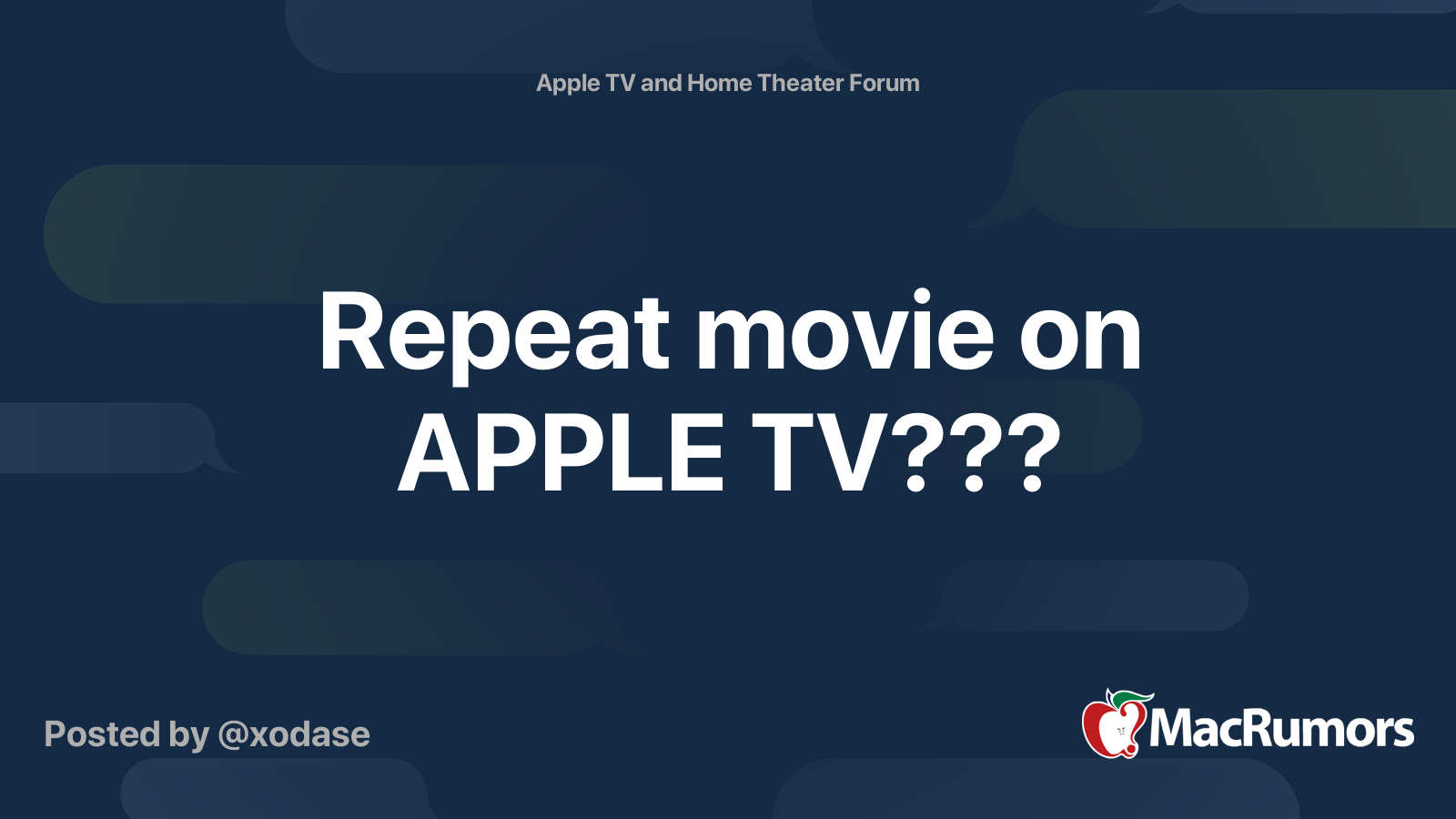 Repeat movie on APPLE TV??? | MacRumors Forums