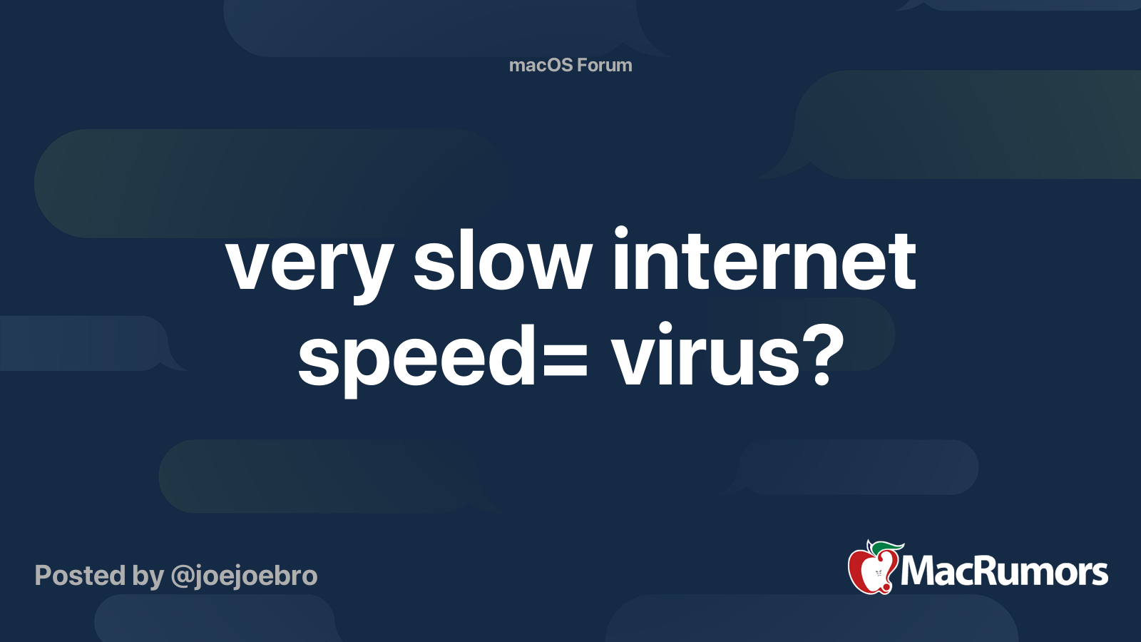 very slow internet speed= virus? | MacRumors Forums