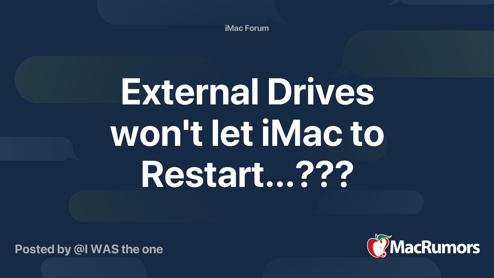 External Drives won't let iMac to Restart...??? | MacRumors Forums