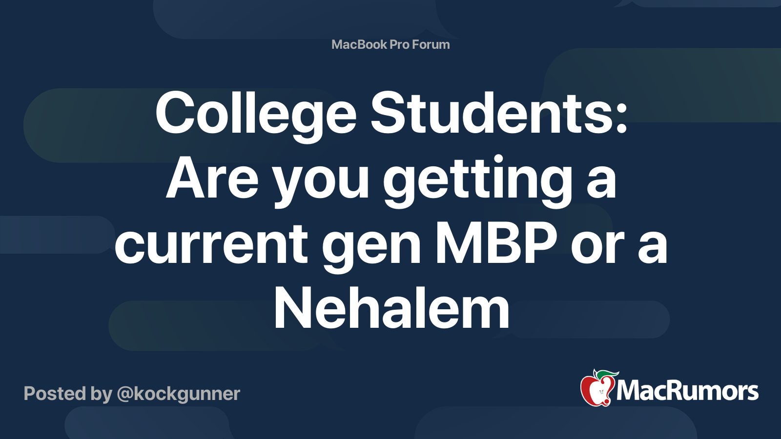 College Students: Are you getting a current gen MBP or a Nehalem ...