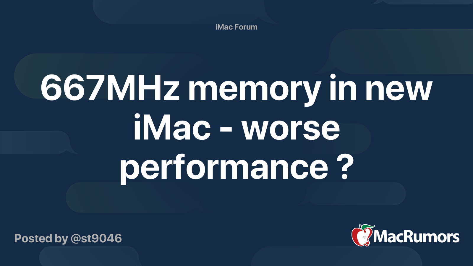 667MHz memory in new iMac - worse performance ? | MacRumors Forums
