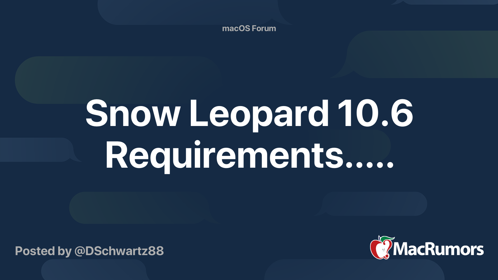 Snow Leopard 10.6 Requirements..... | MacRumors Forums