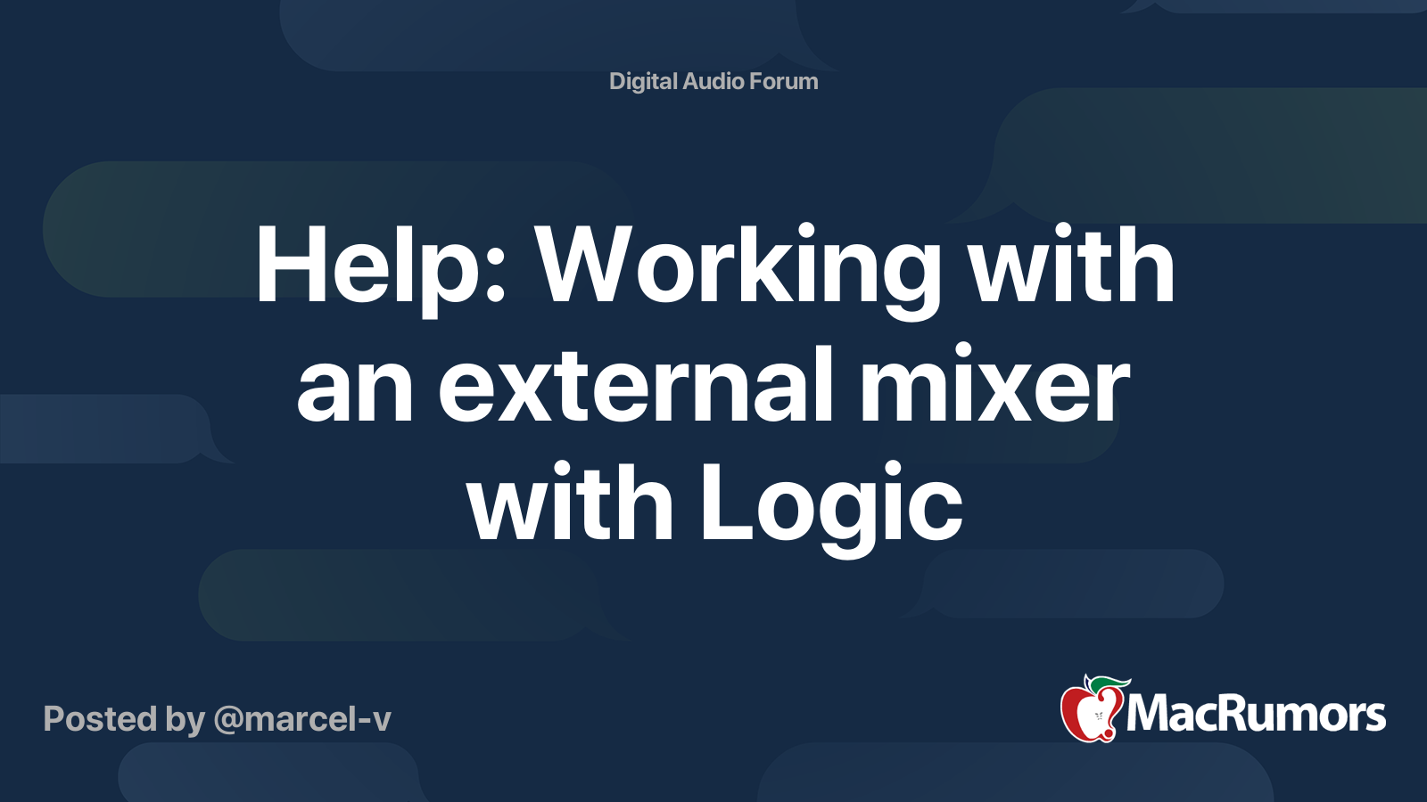 Help: Working with an external mixer with Logic | MacRumors Forums