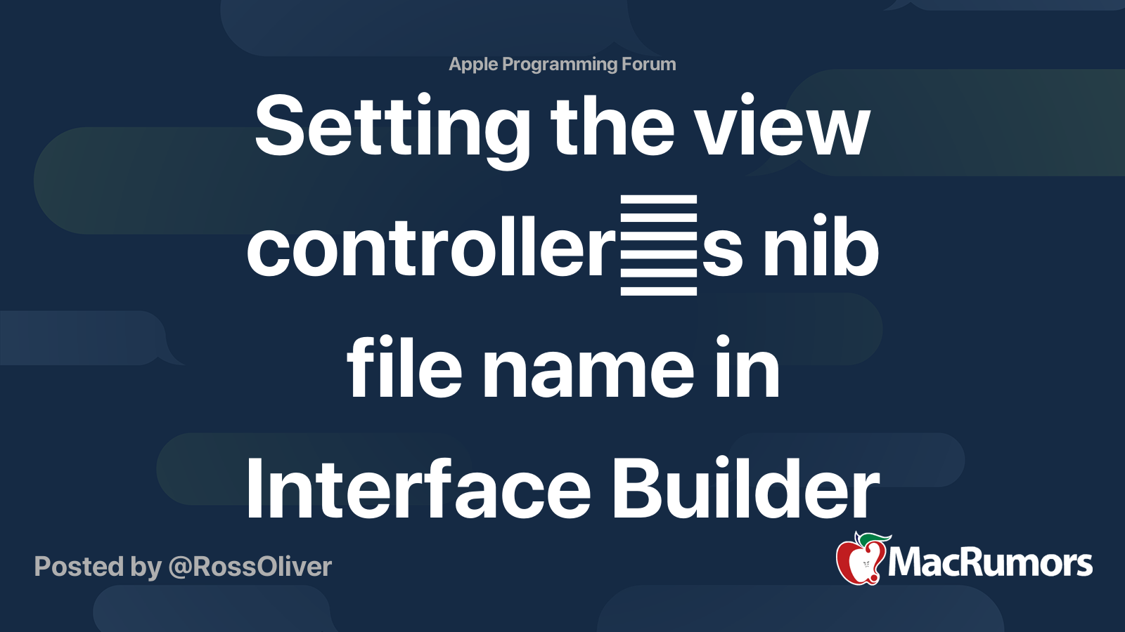 Setting the view controller s nib file name in Interface Builder | MacRumors Forums