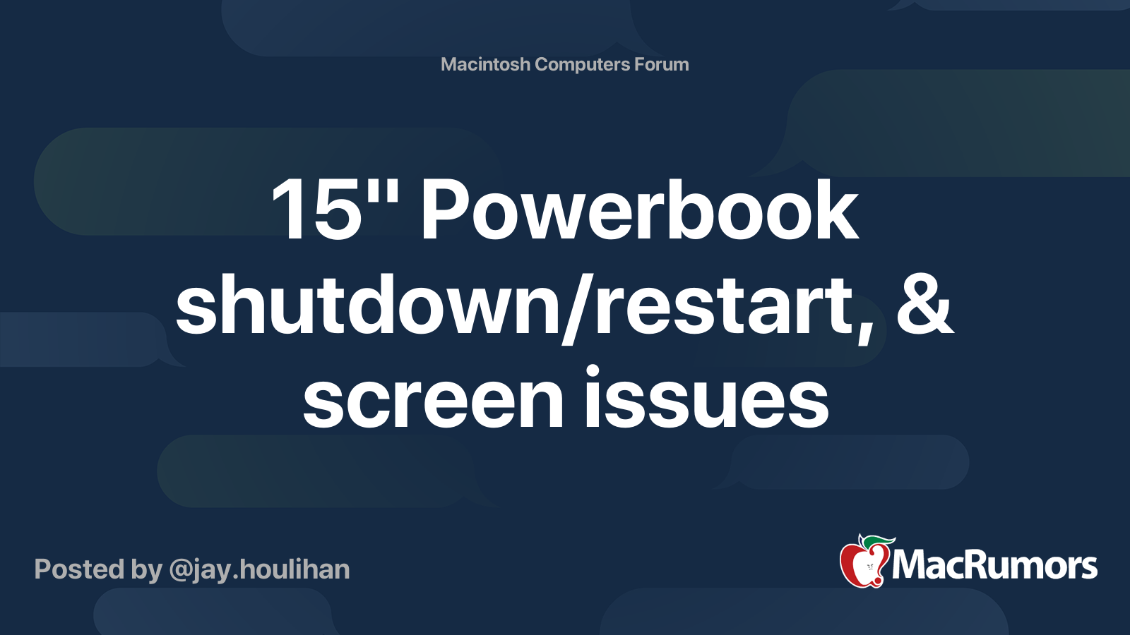 15" Powerbook shutdown/restart, & screen issues | MacRumors Forums