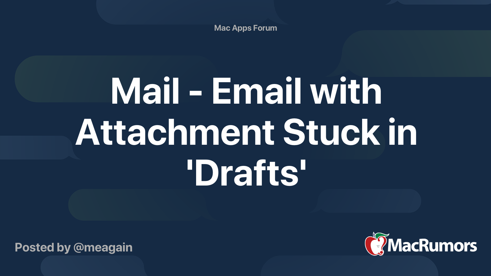 Mail - Email with Attachment Stuck in 'Drafts' | MacRumors Forums