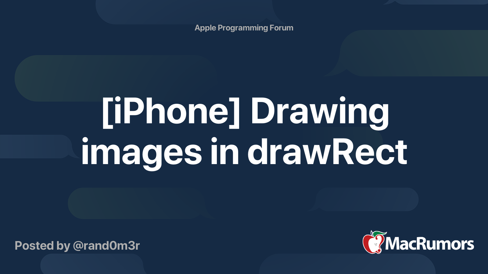 [iPhone] Drawing images in drawRect | MacRumors Forums