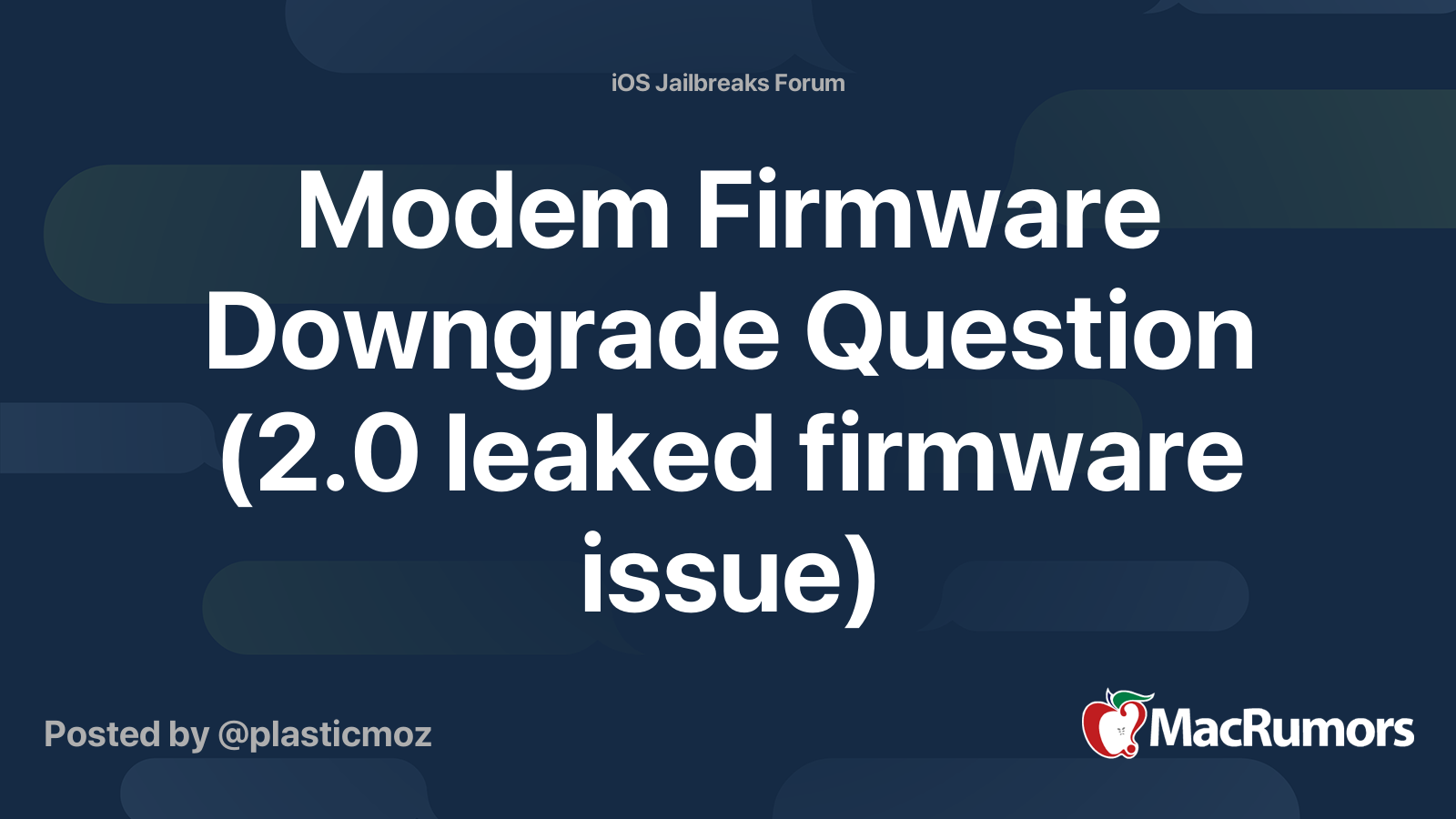 Modem Firmware Downgrade Question (2.0 leaked firmware issue) | MacRumors Forums