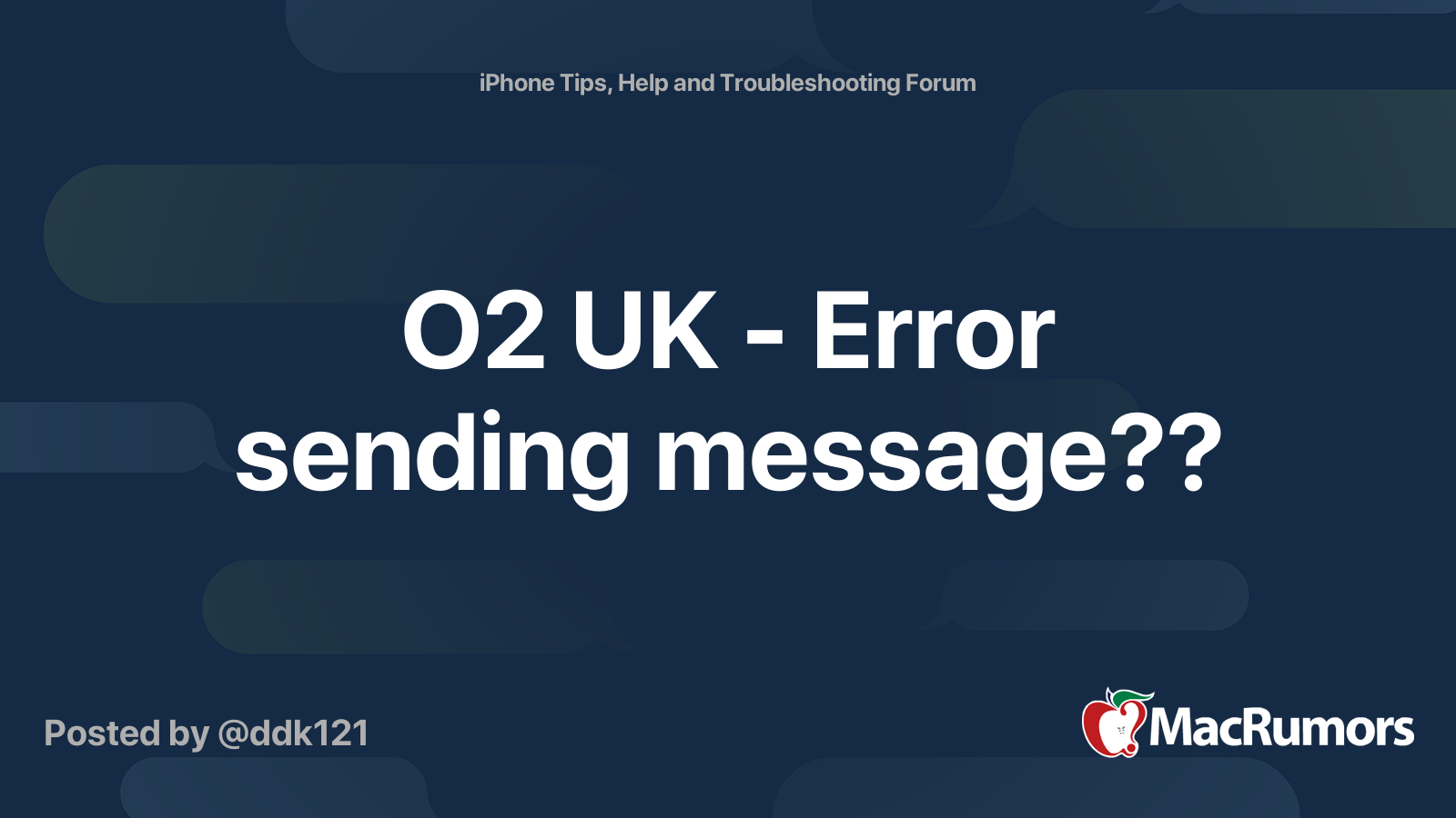O2 UK - Error sending message?? | MacRumors Forums