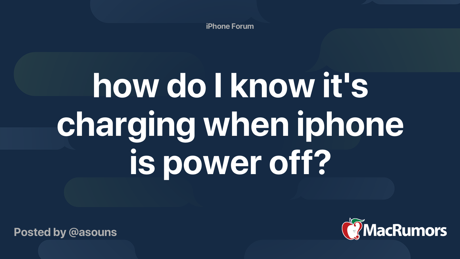 how do I know it's charging when iphone is power off? | MacRumors Forums