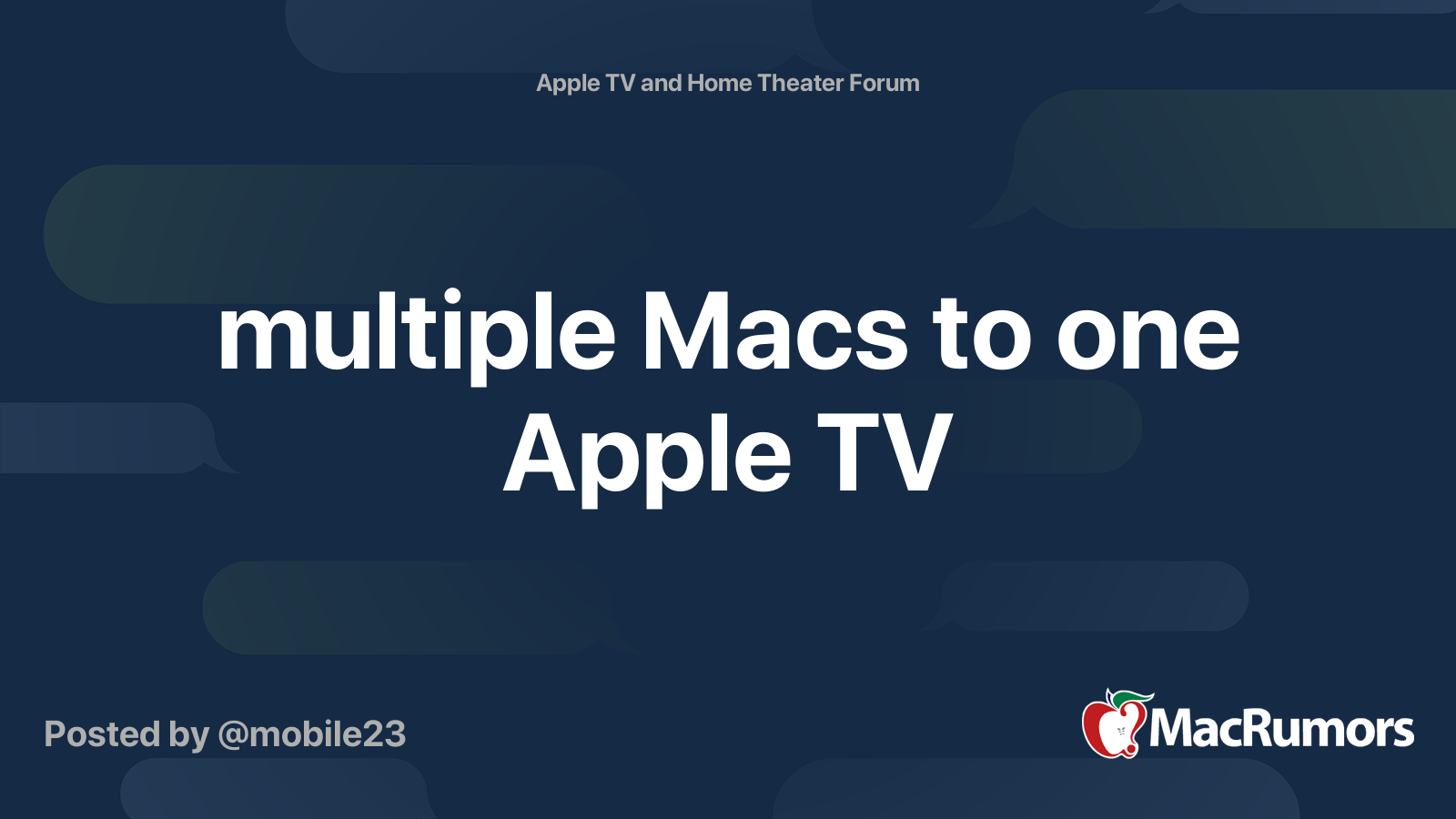 multiple Macs to one Apple TV | MacRumors Forums