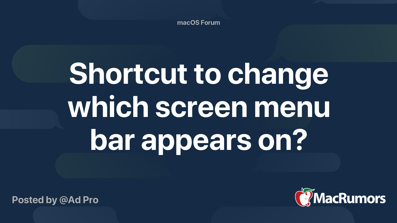 Shortcut to change which screen menu bar appears on? | MacRumors Forums