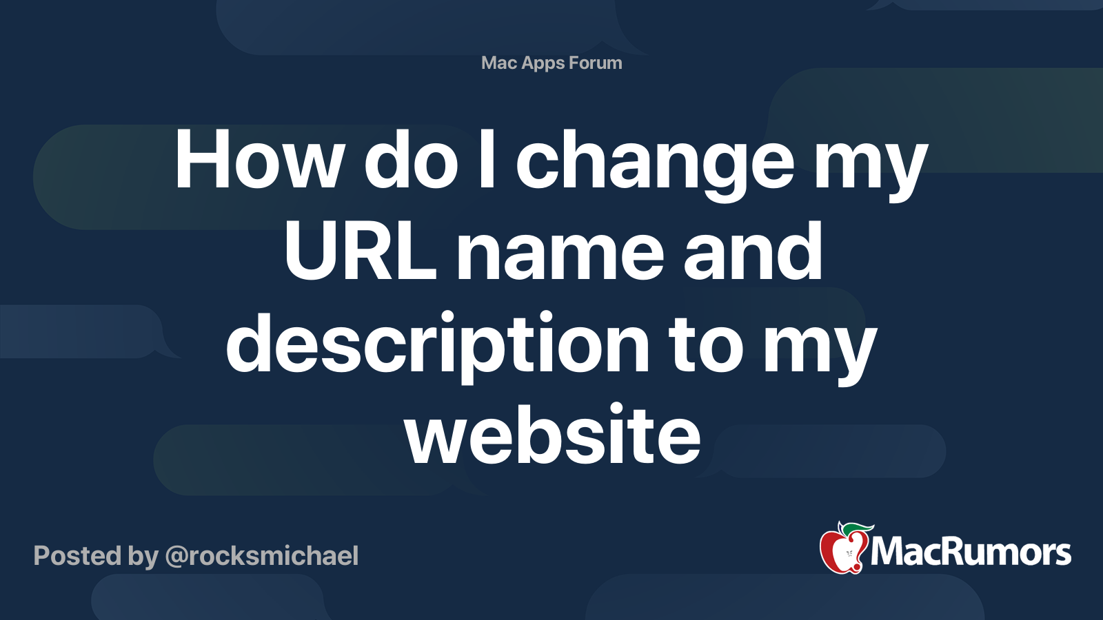 How do I change my URL name and description to my website | MacRumors ...