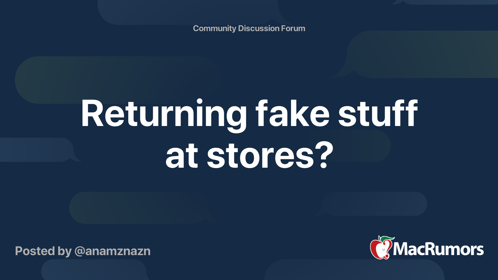 Returning fake stuff at stores? | MacRumors Forums