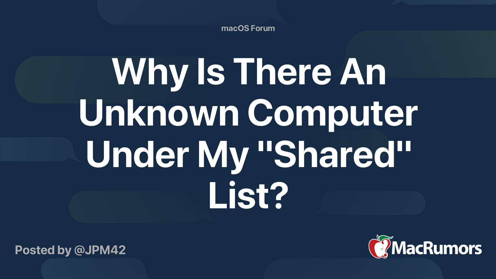 Why Is There An Unknown Computer Under My "Shared" List? | MacRumors Forums