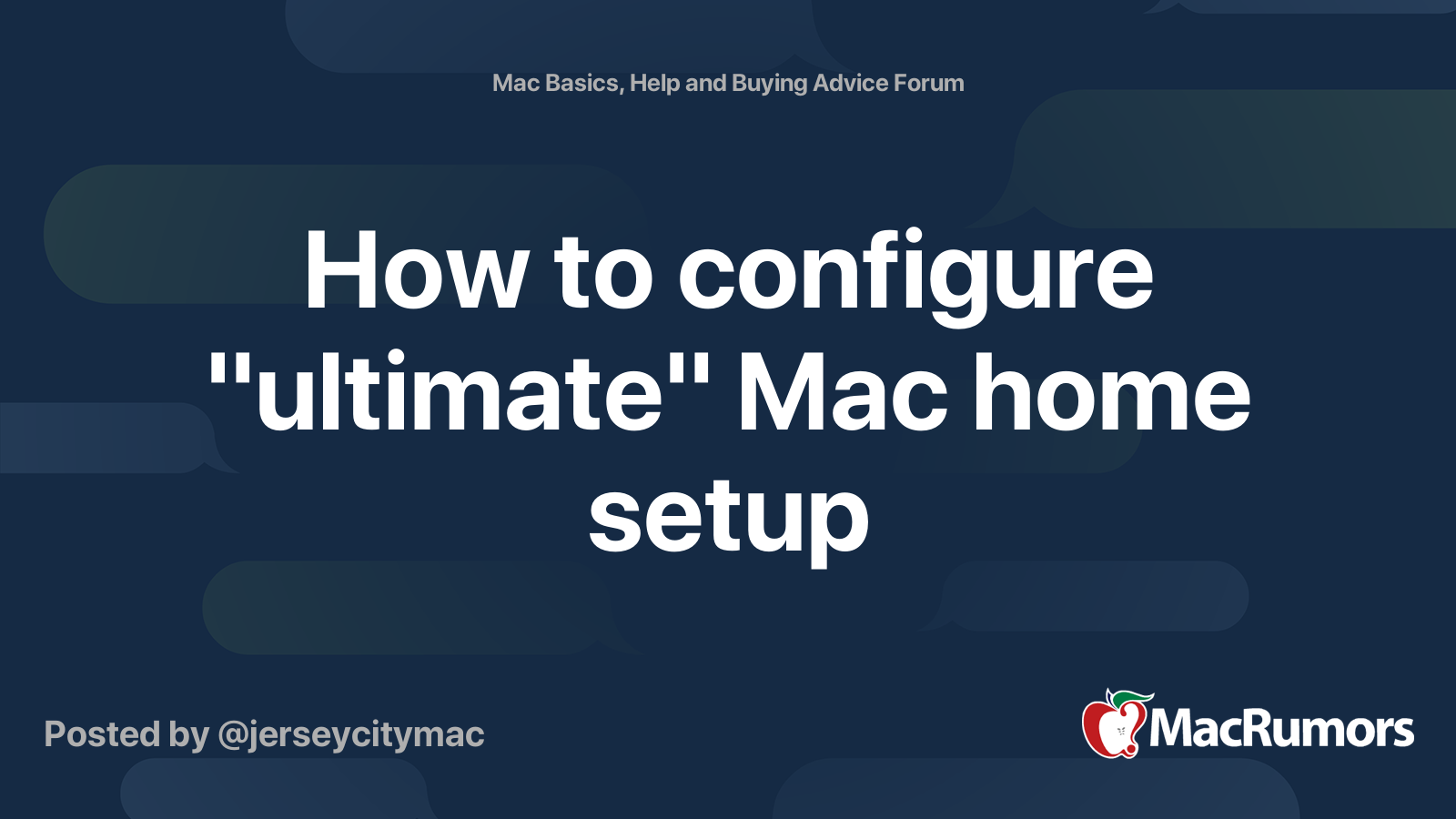 How to configure "ultimate" Mac home setup | MacRumors Forums
