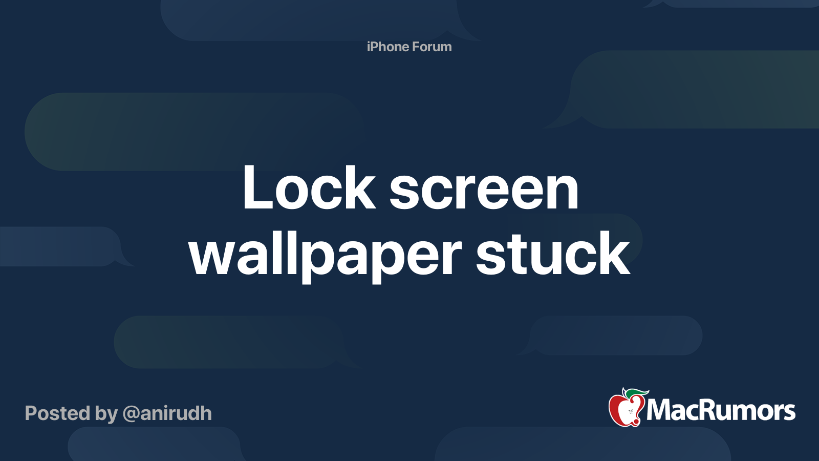 Lock screen wallpaper stuck | MacRumors Forums