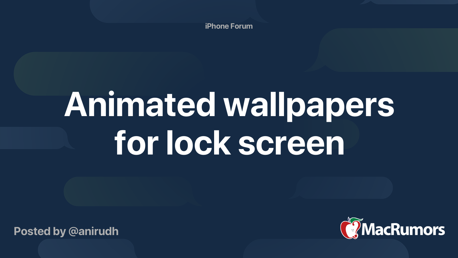 Animated wallpapers for lock screen | MacRumors Forums