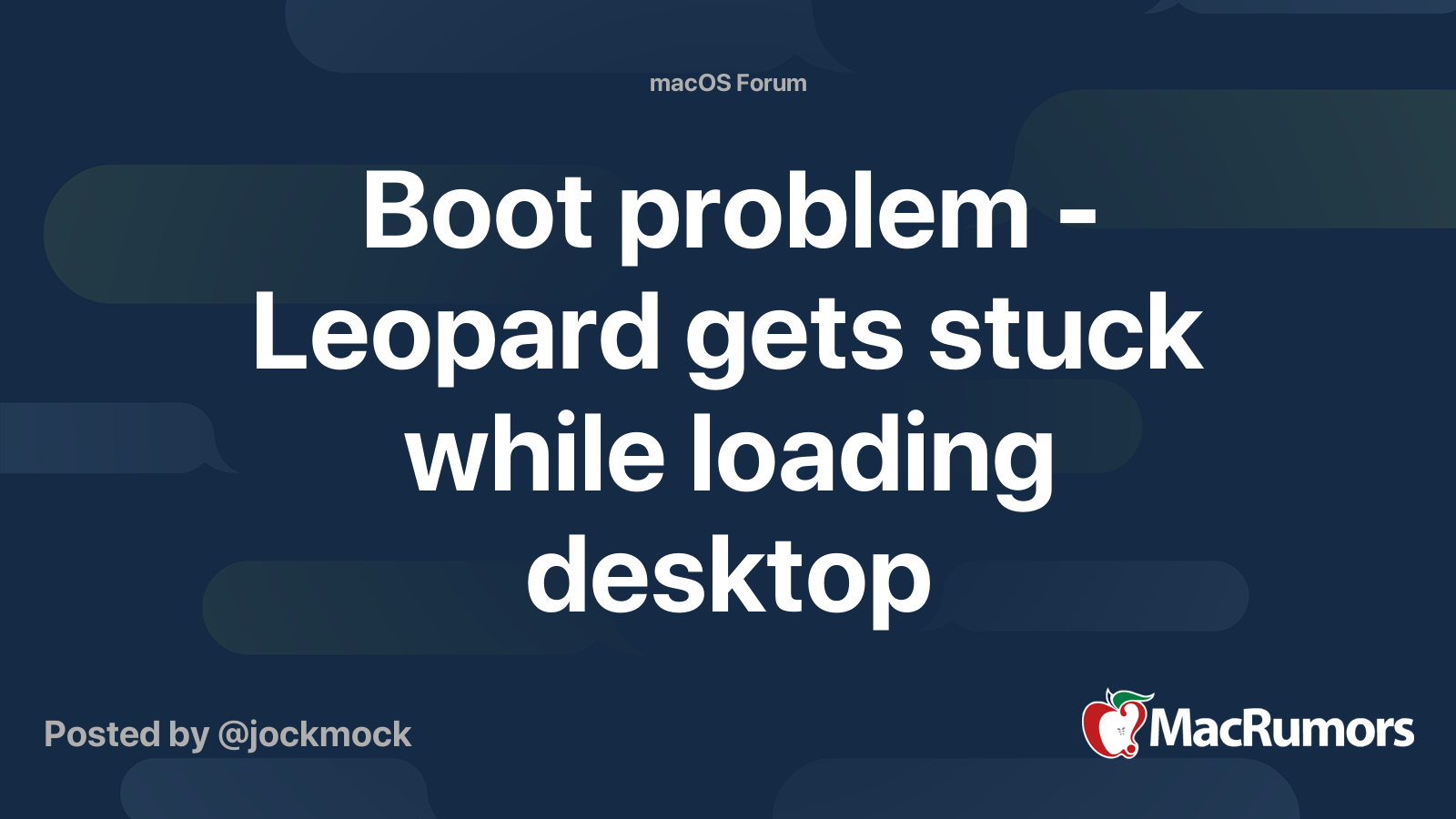 Boot problem - Leopard gets stuck while loading desktop | MacRumors Forums