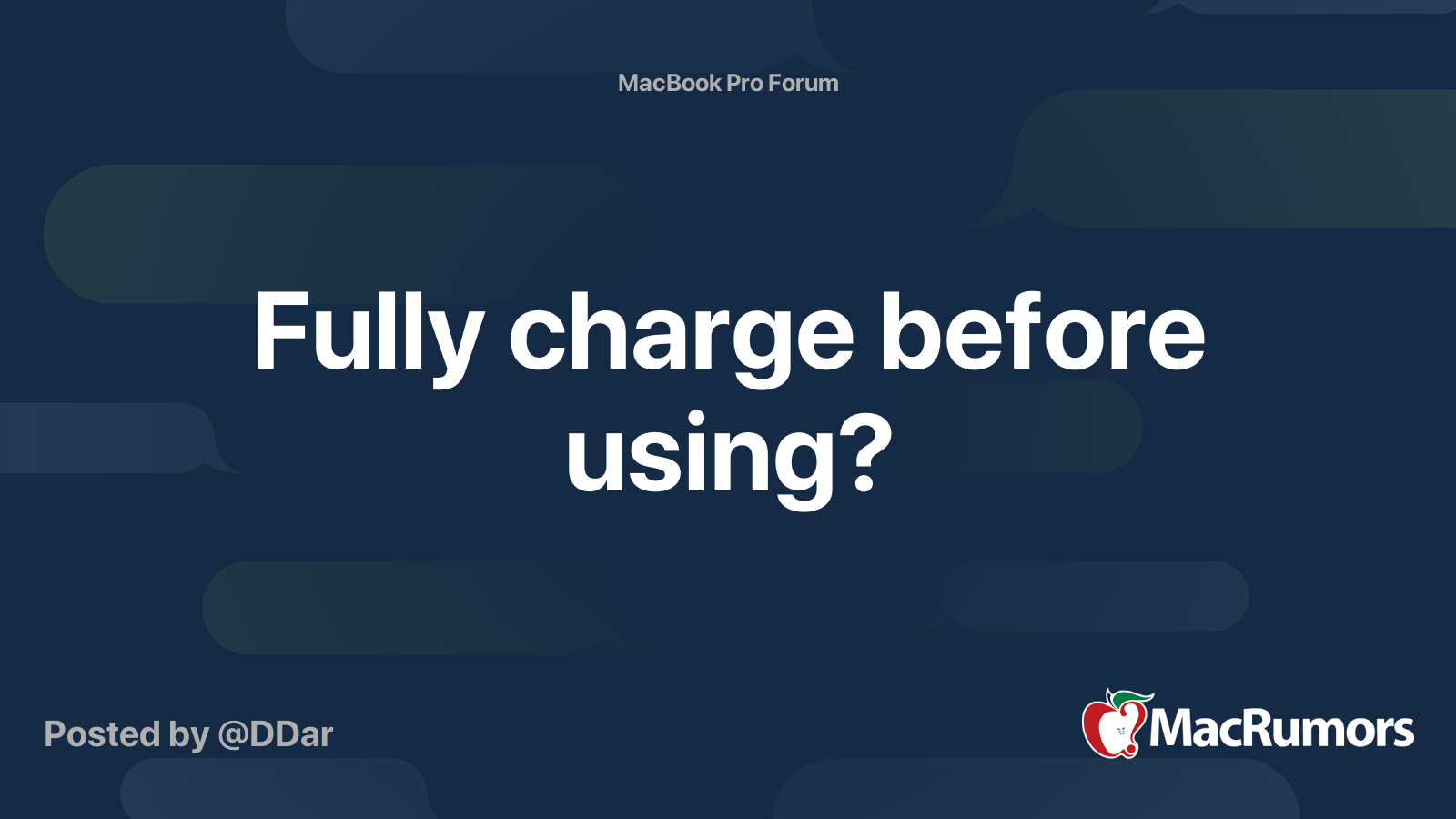 Fully charge before using? | MacRumors Forums