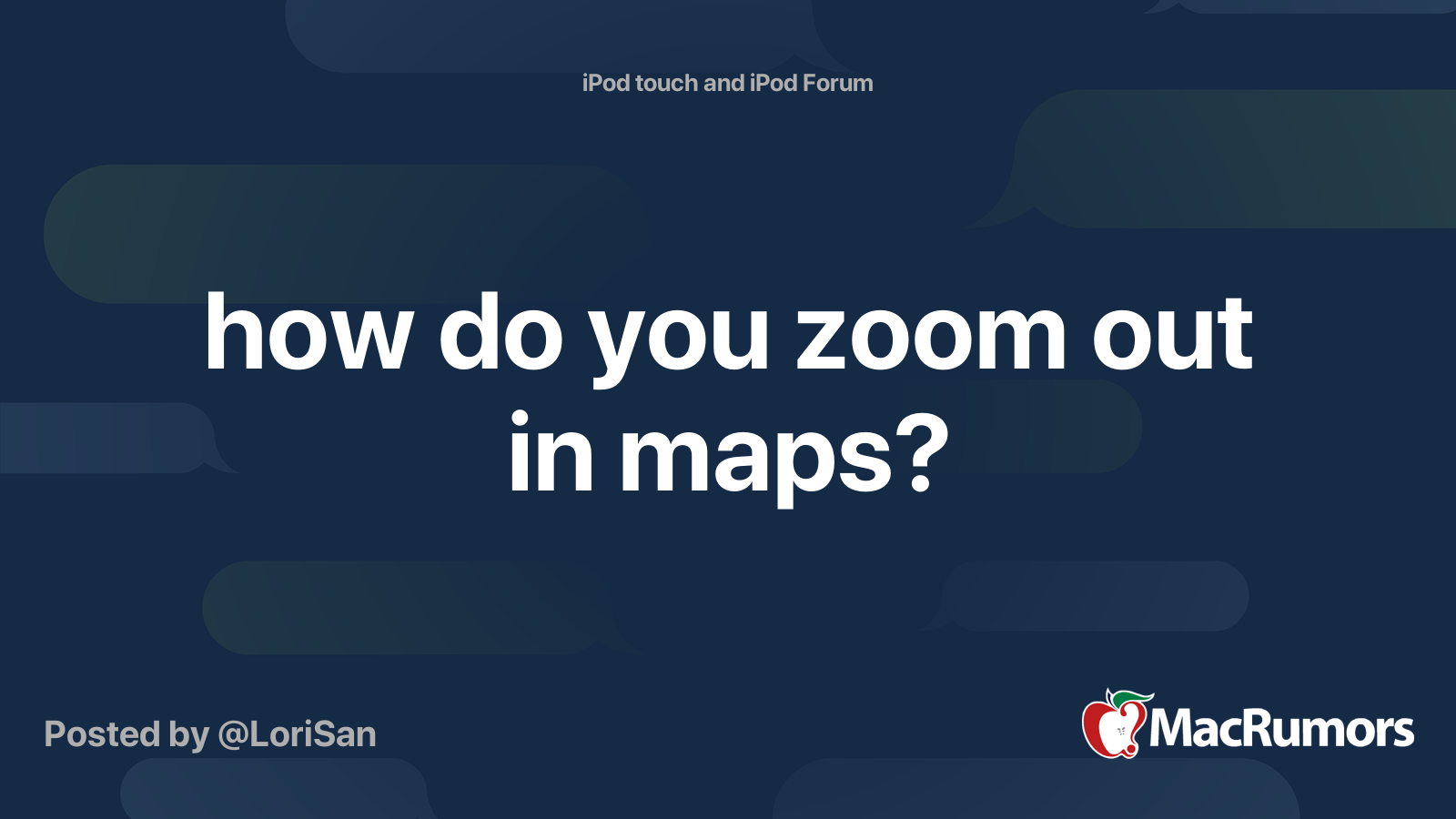 how do you zoom out in maps? | MacRumors Forums