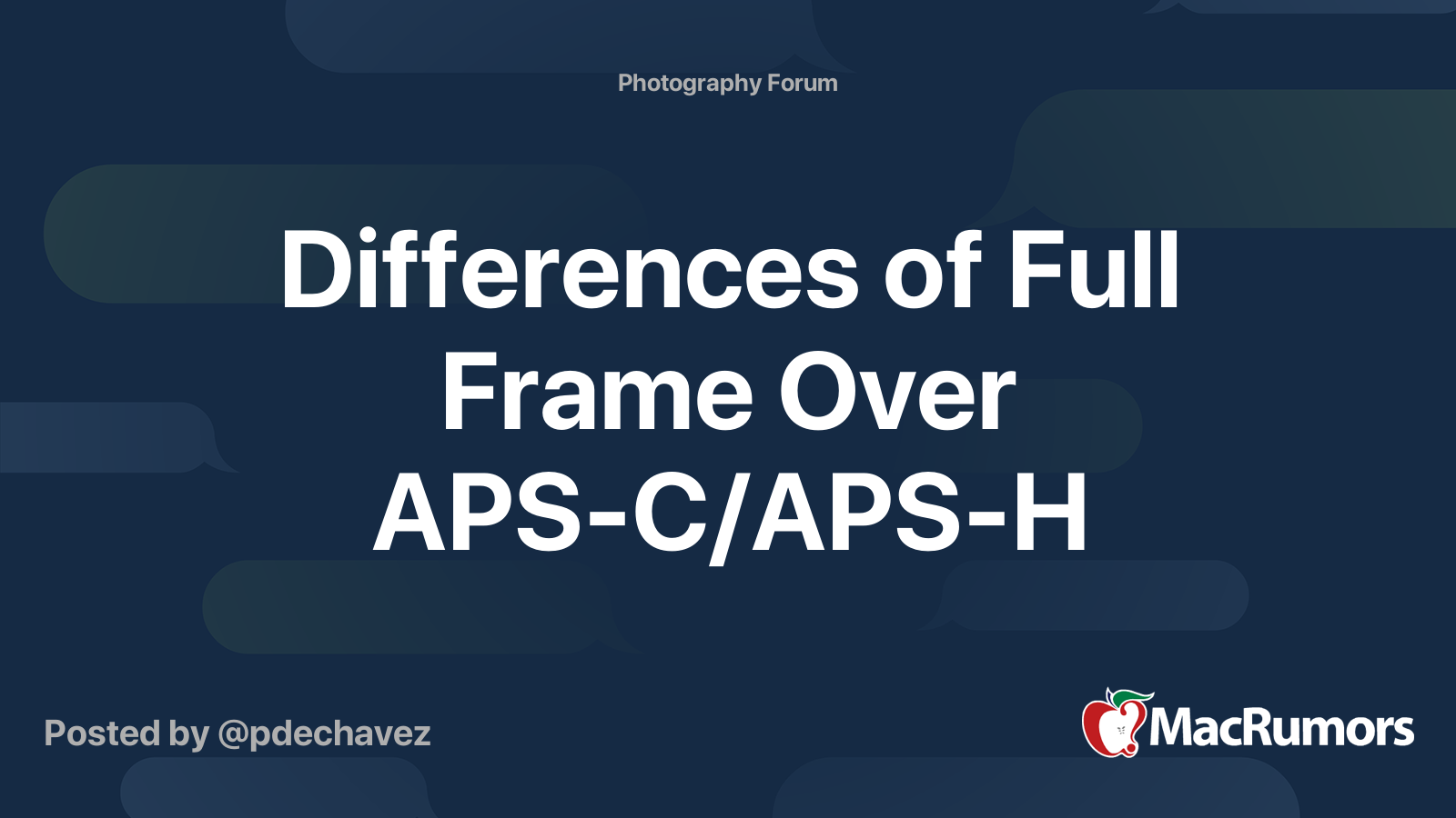 Differences of Full Frame Over APS-C/APS-H | MacRumors Forums