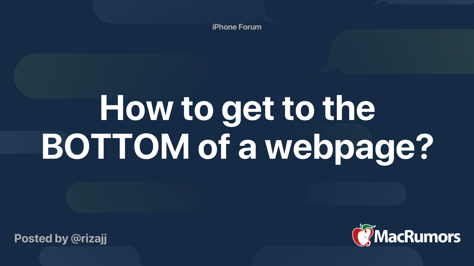 How to get to the BOTTOM of a webpage? | MacRumors Forums