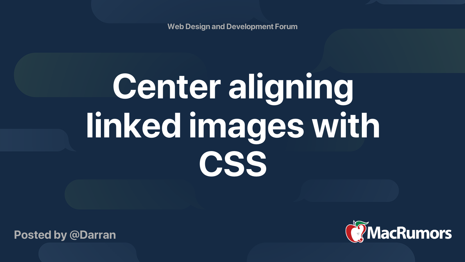 Center aligning linked images with CSS | MacRumors Forums