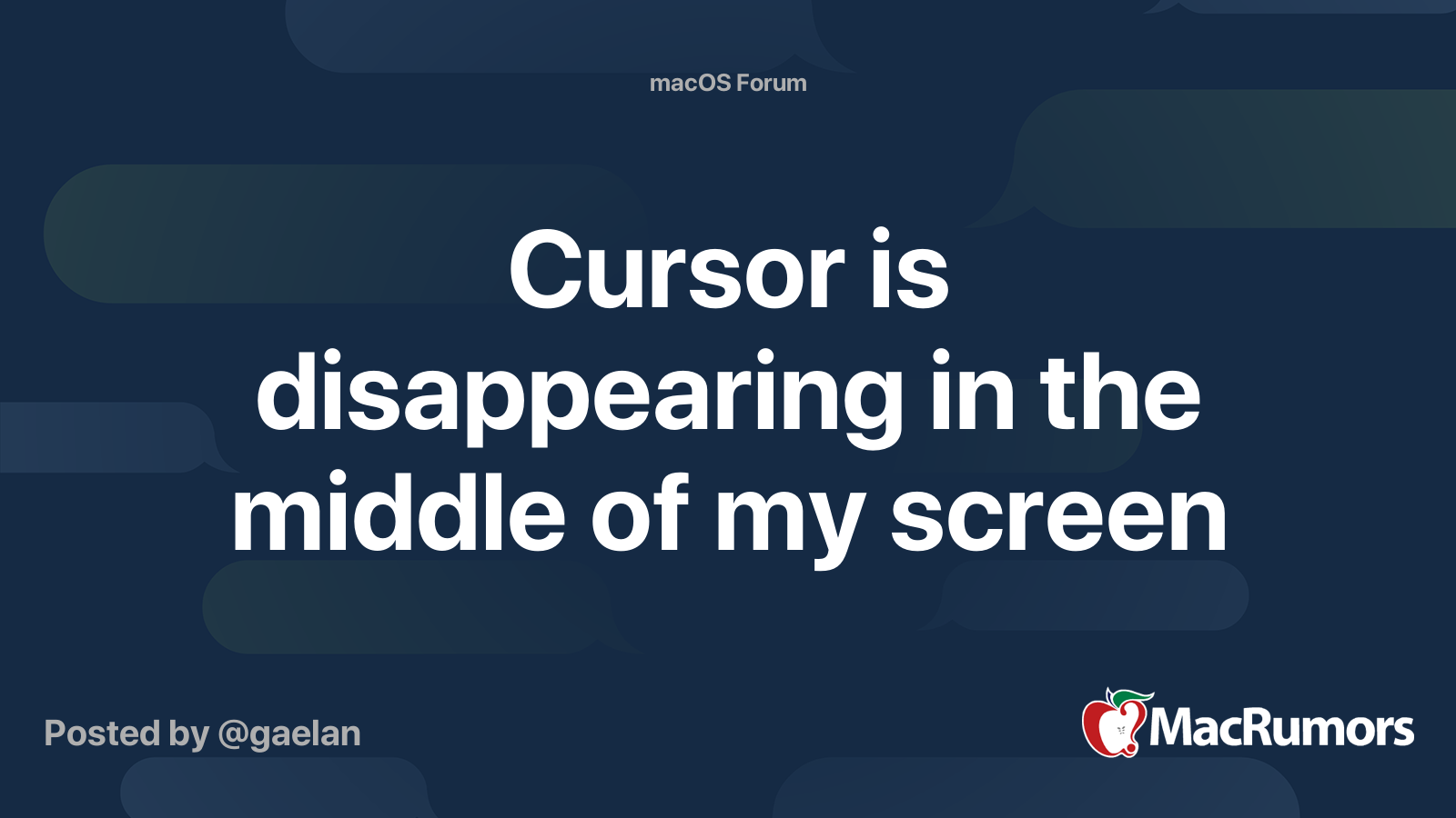 Cursor is disappearing in the middle of my screen | MacRumors Forums