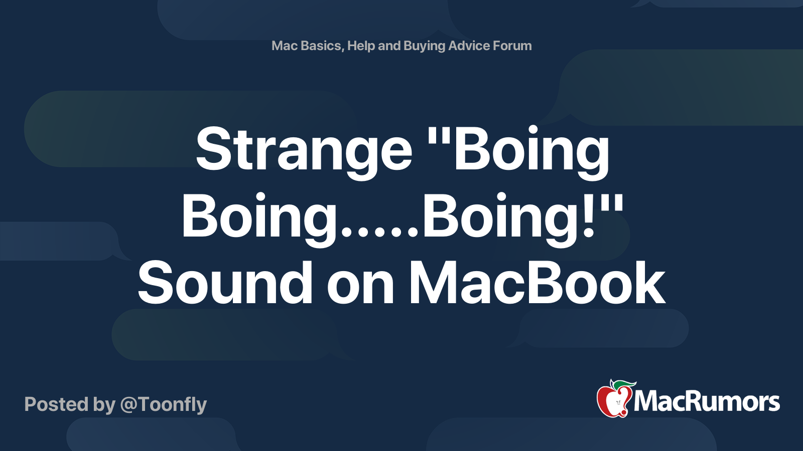 Strange "Boing Boing.....Boing!" Sound on MacBook | MacRumors Forums