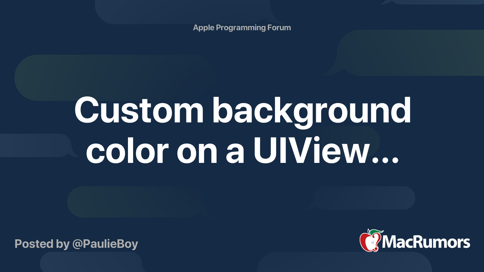 Custom background color on a UIView... | MacRumors Forums