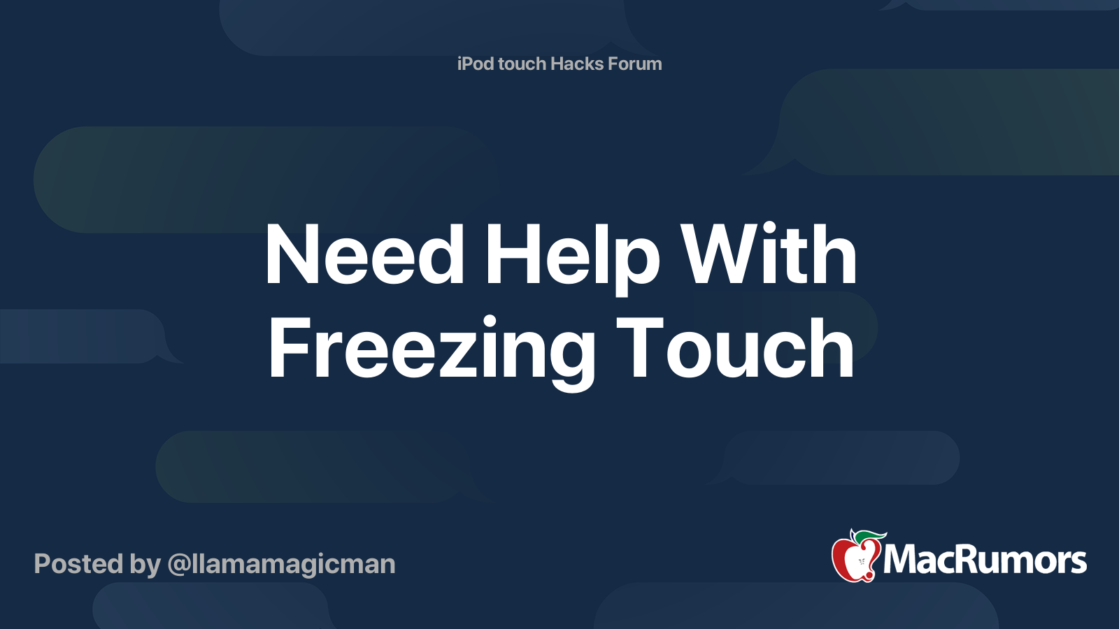 Need Help With Freezing Touch | MacRumors Forums